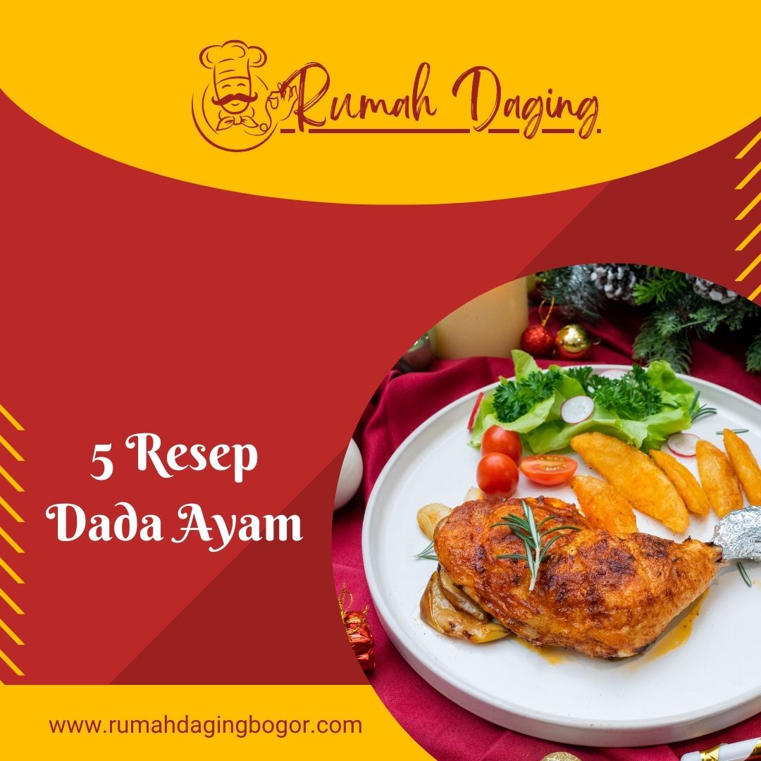 🔥 5 Menu Fillet Dada Ayam Sehat, Cepat, dan Enak - Rumah Daging Bogor